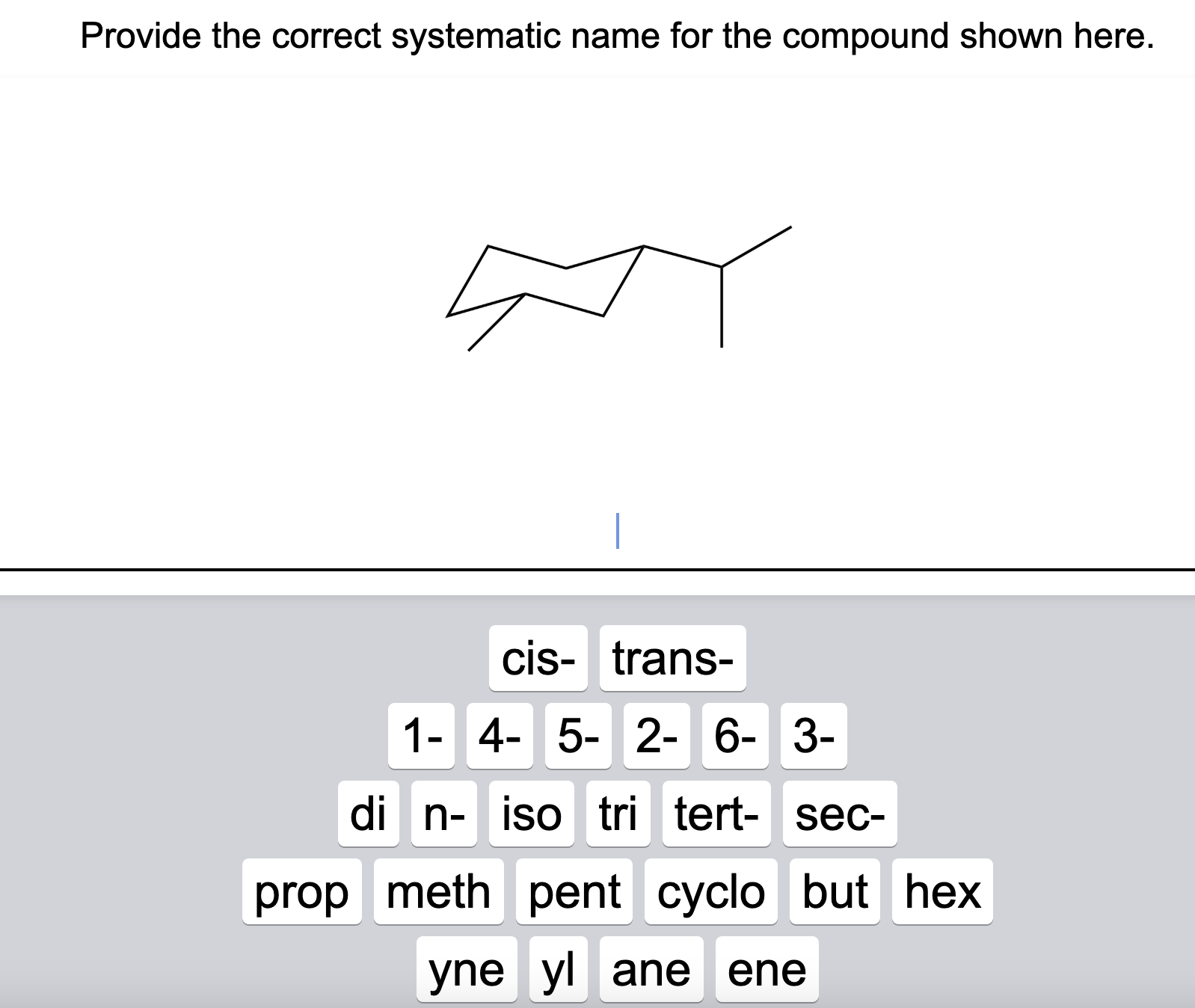 Provide the correct systematic name for the compound | Chegg.com