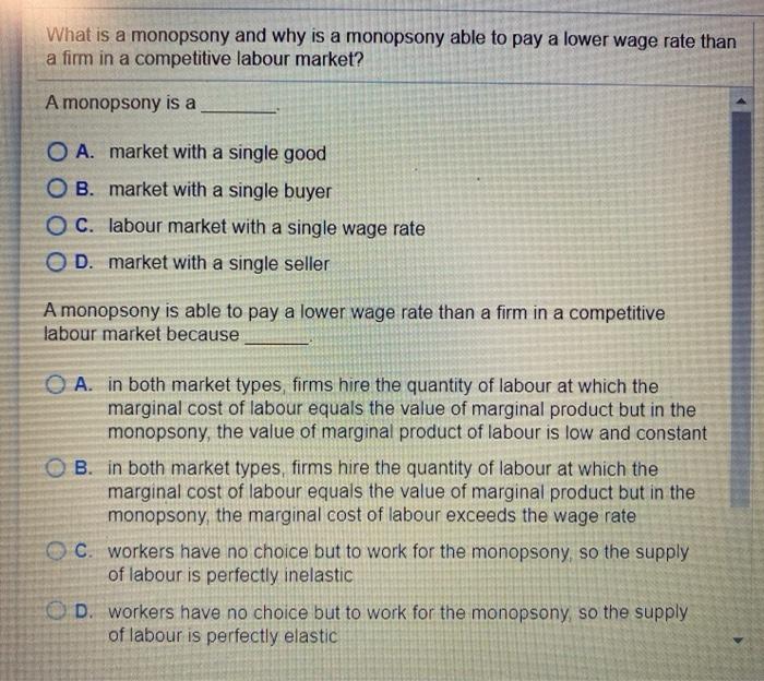 Solved What is a monopsony and why is a monopsony able to | Chegg.com