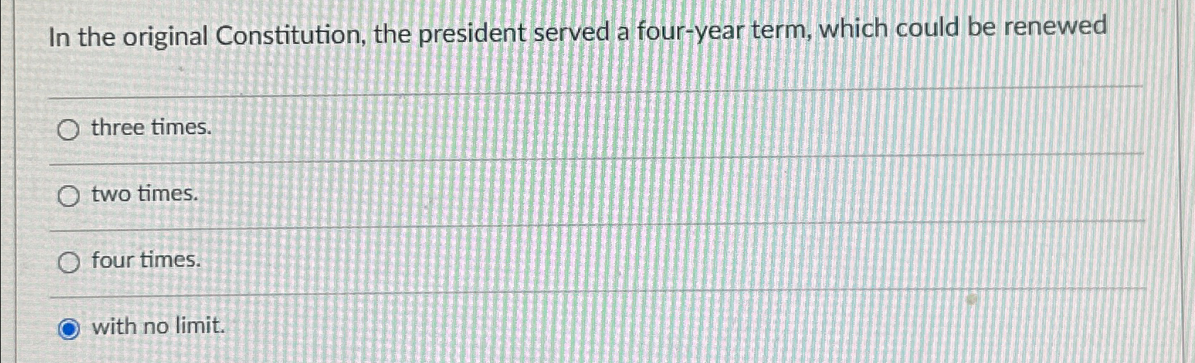 Solved In the original Constitution, the president served a | Chegg.com