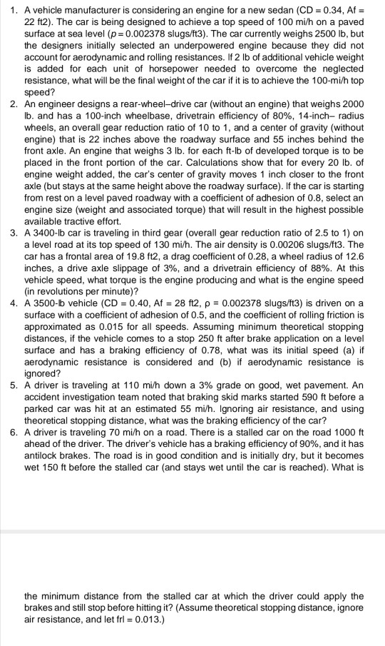 Solved 1. A vehicle manufacturer is considering an engine | Chegg.com