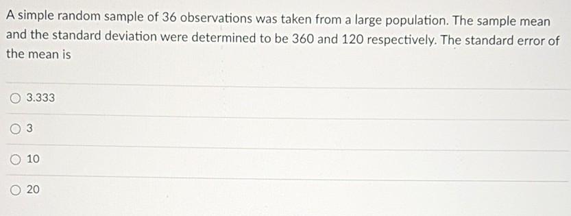 Solved A simple random sample of 36 observations was taken | Chegg.com