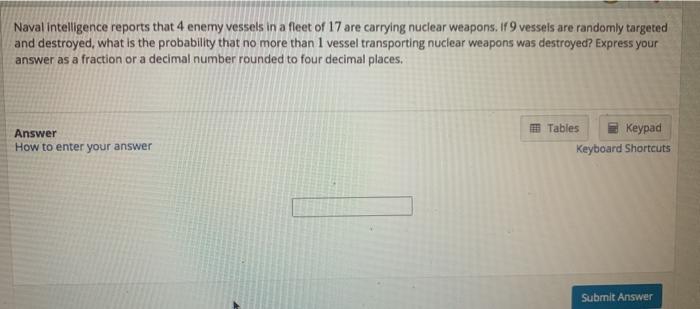 Solved Naval intelligence reports that 4 enemy vessels in a | Chegg.com