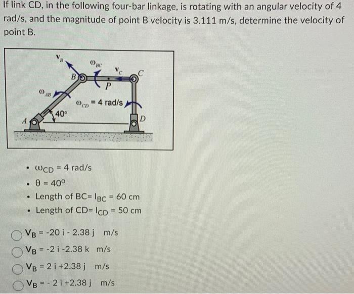 Solved If link CD, in the following four-bar linkage, is | Chegg.com