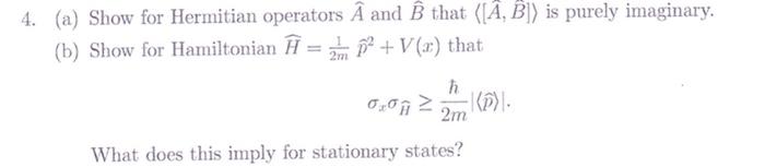 Solved 4. (a) Show for Hermitian operators A and B^ that | Chegg.com
