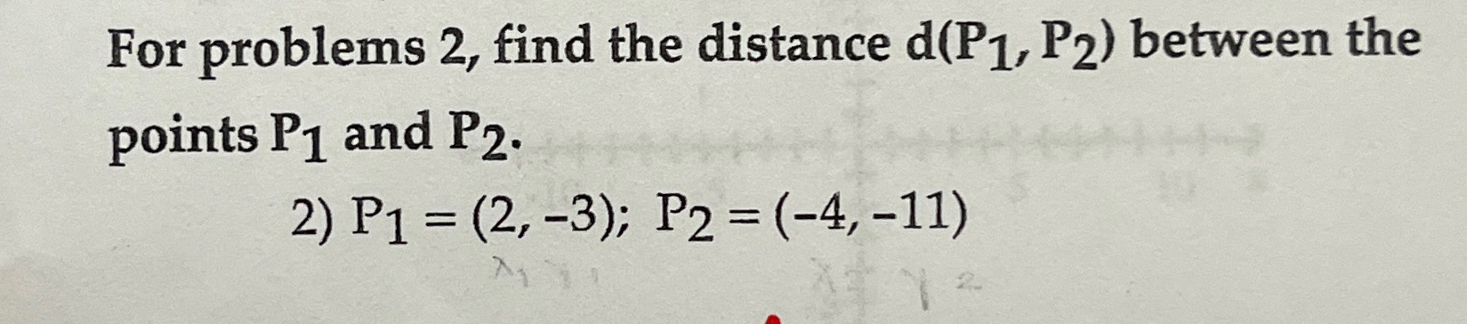 Solved For problems 2 , ﻿find the distance d(P1,P2) ﻿between | Chegg.com