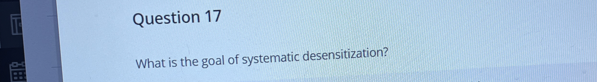 Solved Question 17What is the goal of systematic | Chegg.com