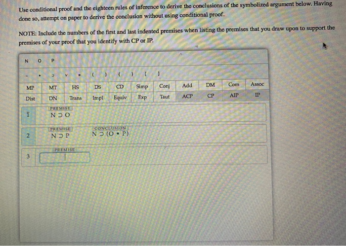 Solved Use conditional proof and the eighteen rules of | Chegg.com