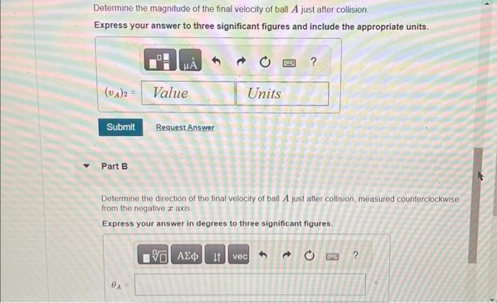 Solved Two smooth billiard balls A and B have an equal mass | Chegg.com