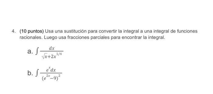 Solved Use Subsitution To Convert The Integral To A Integral