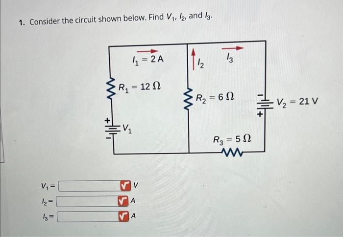 Solved 1. Consider the circuit shown below. Find V1,I2, and | Chegg.com