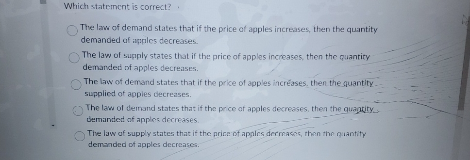 Solved Which statement is correct?The law of demand states | Chegg.com