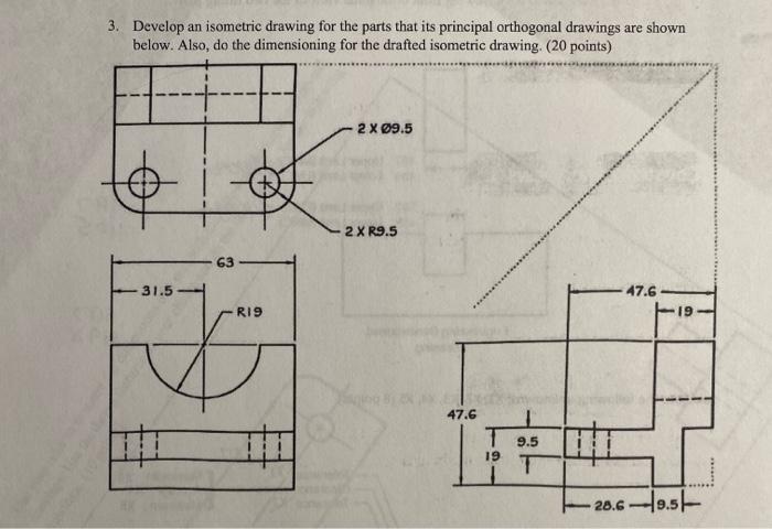 Solved Develop an isometric drawing for the parts that its | Chegg.com