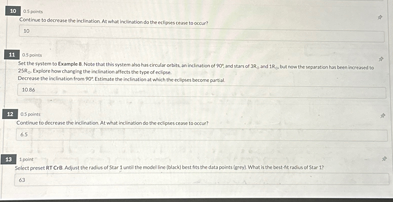 Solved 100.5 ﻿pointsContinue to decrease the inclination. At | Chegg.com