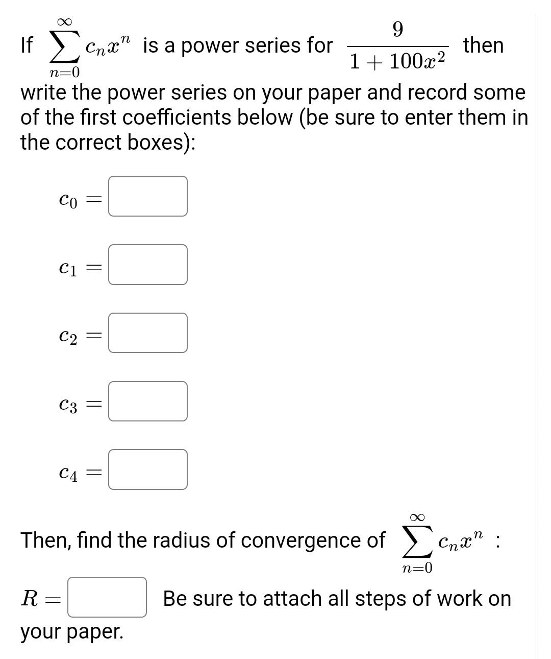Solved If ∑n=0∞cnxn is a power series for 1+100x29 then | Chegg.com