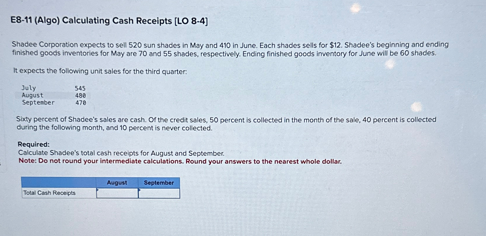 Solved E8-11 (Algo) ﻿Calculating Cash Receipts [LO | Chegg.com