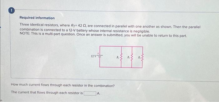 Solved Required information Three identical resistors, where | Chegg.com