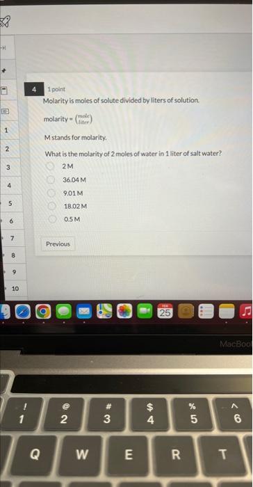 Solved 4. 1 point Molarity is moles of solute divided by | Chegg.com