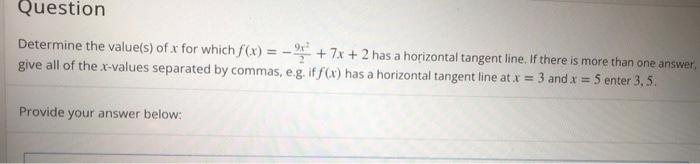 Solved Determine the value(s) of x for which f(x)=−29x2+7x+2 | Chegg.com
