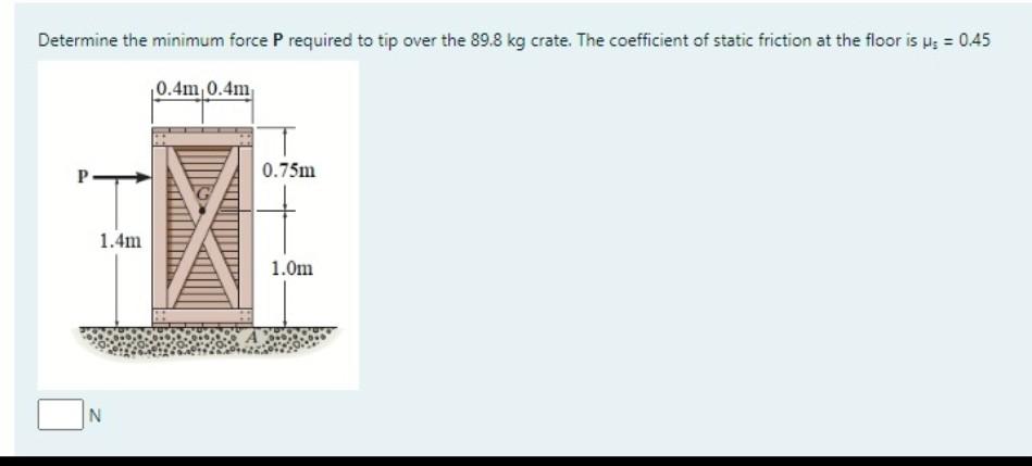 Solved Determine the minimum force P required to tip over | Chegg.com