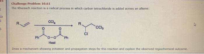 Solved Challenge Problem 10.61 The Kharasch reaction is a | Chegg.com