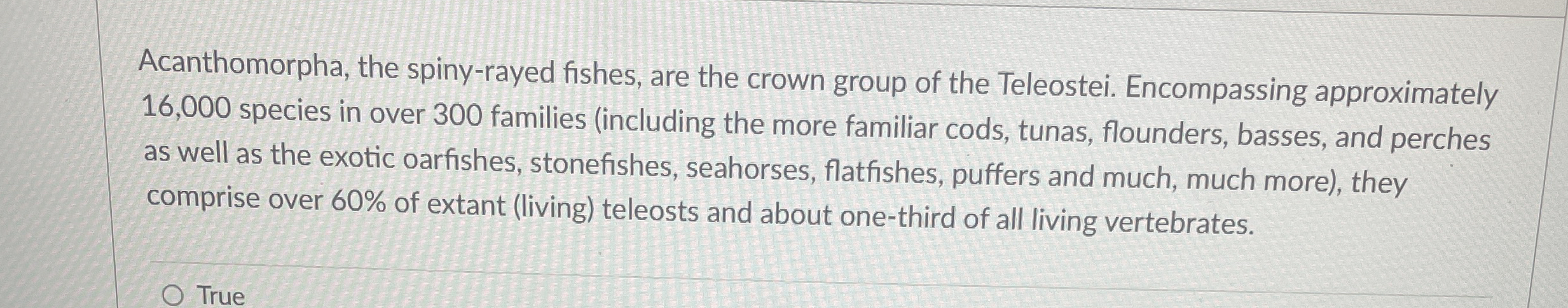 Solved Acanthomorpha, the spiny-rayed fishes, are the crown | Chegg.com