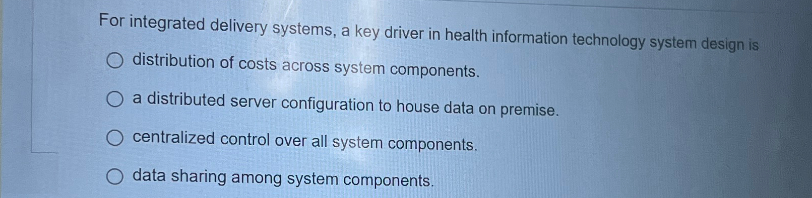 Solved For integrated delivery systems, a key driver in | Chegg.com
