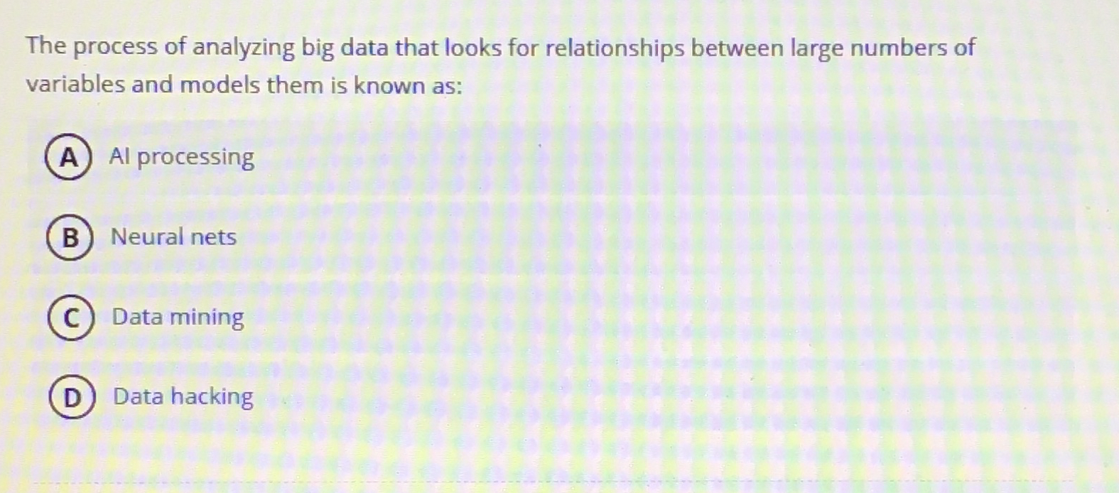 Solved The process of analyzing big data that looks for | Chegg.com