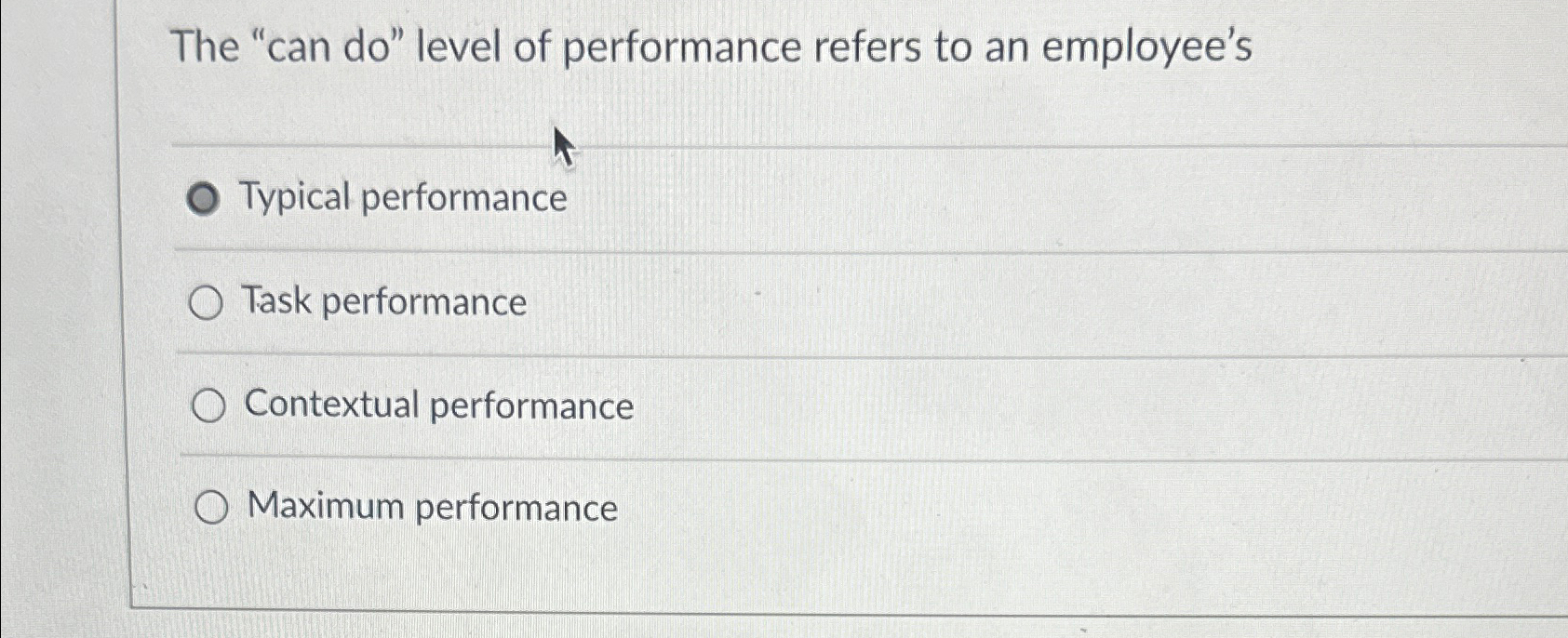 Solved The "can do" ﻿level of performance refers to an | Chegg.com