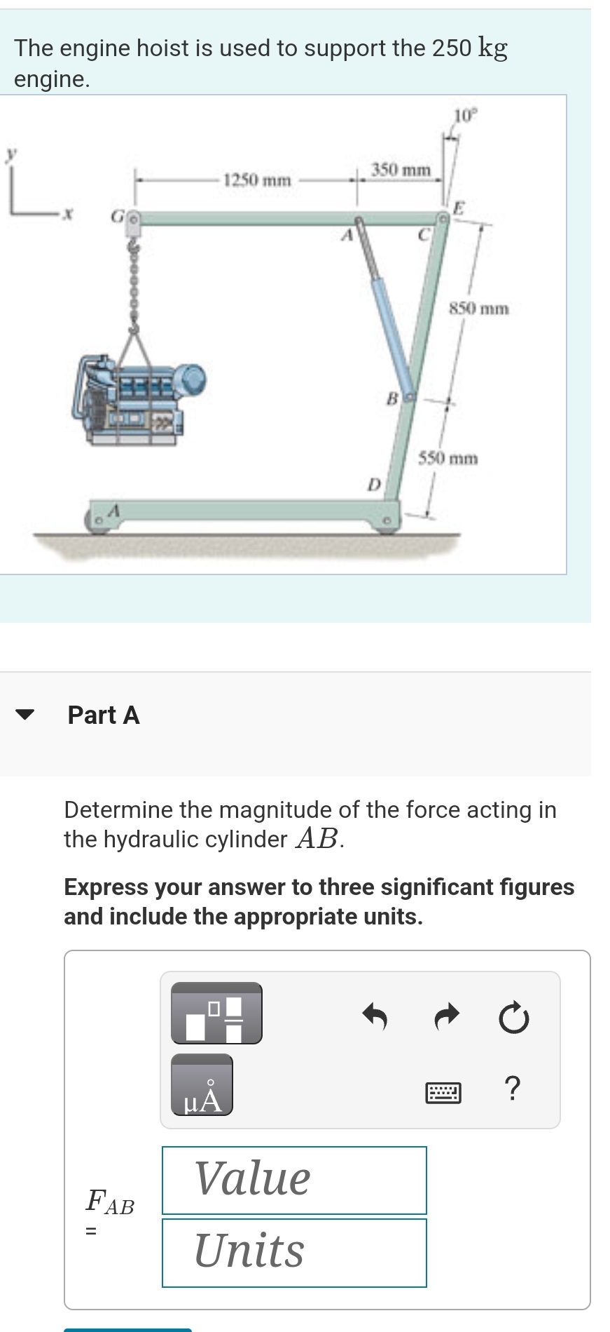 Solved The engine hoist is used to support the 250 ﻿kg | Chegg.com