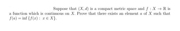Solved Suppose that (X,d) is a compact metric space and | Chegg.com