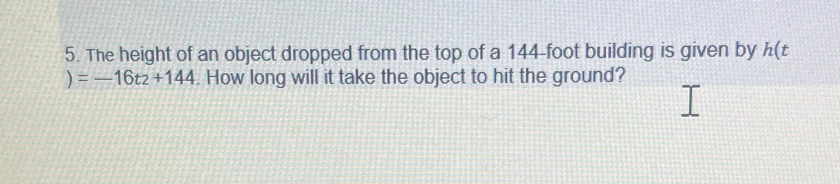 Solved The height of an object dropped from the top of a | Chegg.com