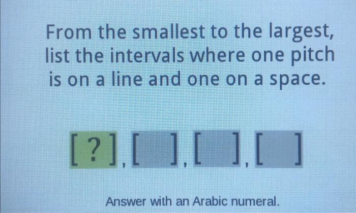 From the smallest to the largest, list the intervals | Chegg.com