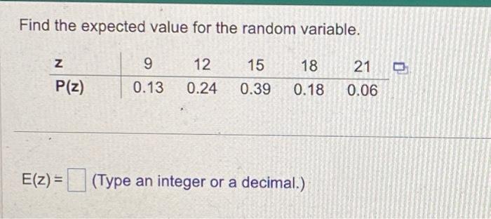 Solved Find the expected value for the random variable. | Chegg.com