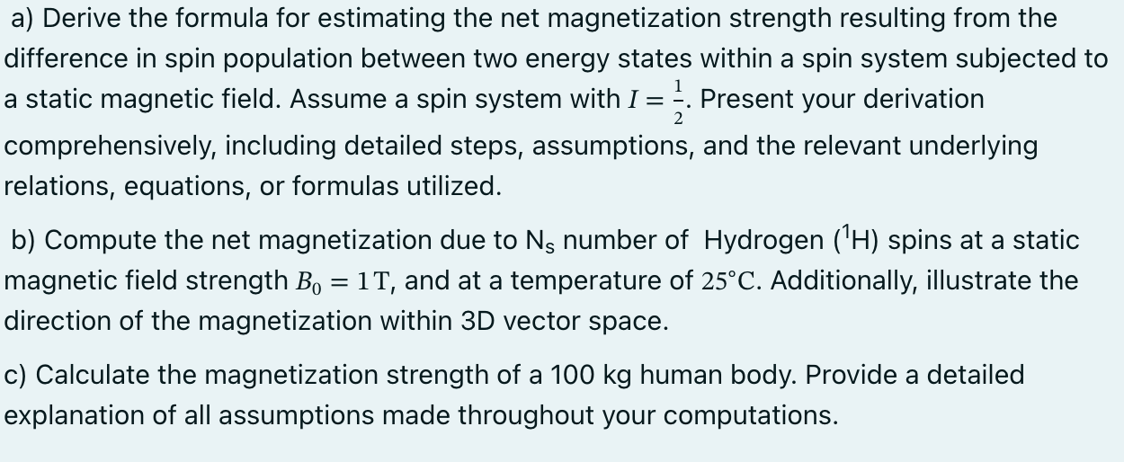 Solved a) ﻿Derive the formula for estimating the net | Chegg.com