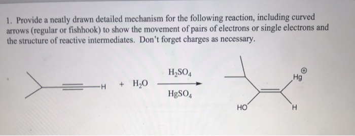 Solved 1. Provide a neatly drawn detailed mechanism for the | Chegg.com