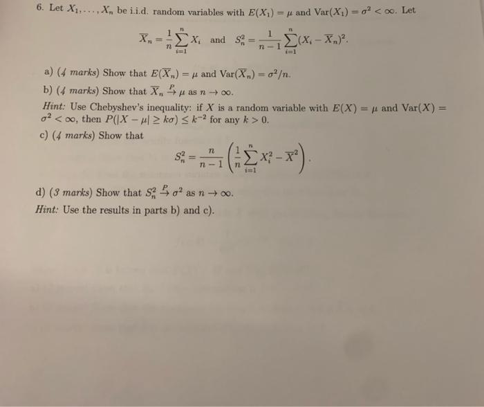 Solved 6. Let X1,…,Xn be i.i.d. random variables with | Chegg.com