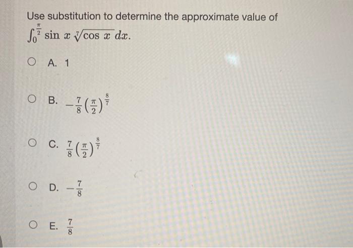 Solved Use substitution to determine the approximate value | Chegg.com