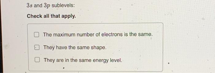 Solved 1s and 2s orbitals 3s and 3p sub levels, 3p and | Chegg.com