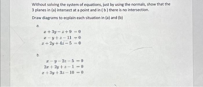Solved Without solving the system of equations, just by | Chegg.com