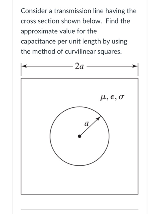 Solved Consider a transmission line having the cross section | Chegg.com
