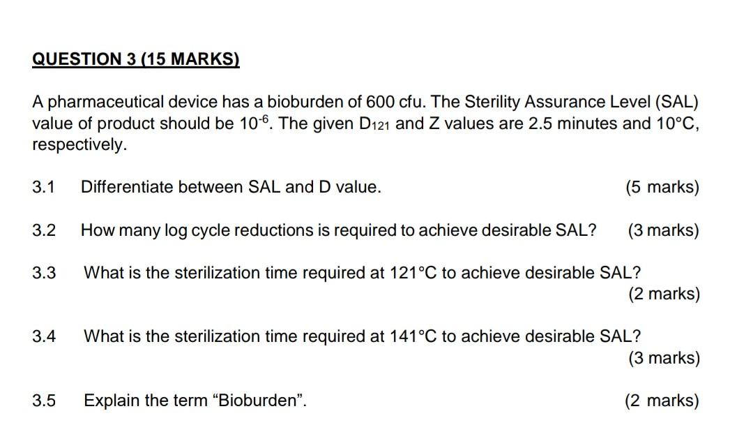 A pharmaceutical device has a bioburden of 600 cfu. | Chegg.com