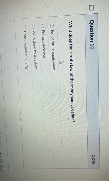 Solved Question 101 ﻿ptsWhat does the zeroth law of | Chegg.com