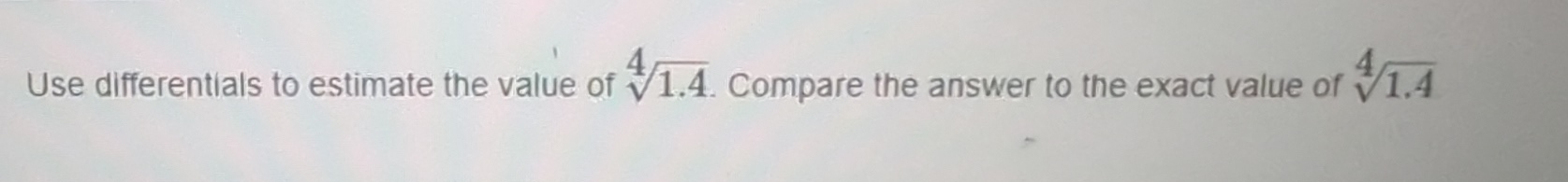 Solved Use differentials to estimate the value of 1.44 | Chegg.com