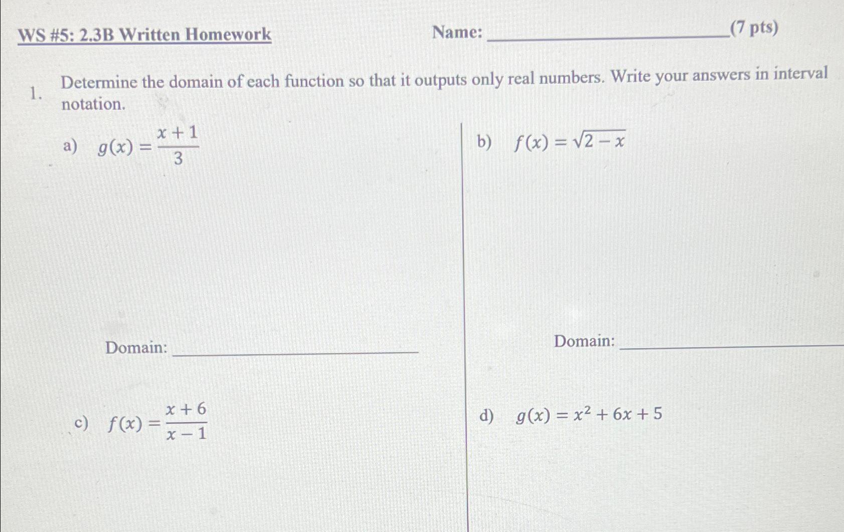 Solved WS #5: 2.3B Written HomeworkName:(7 ﻿pts)Determine | Chegg.com