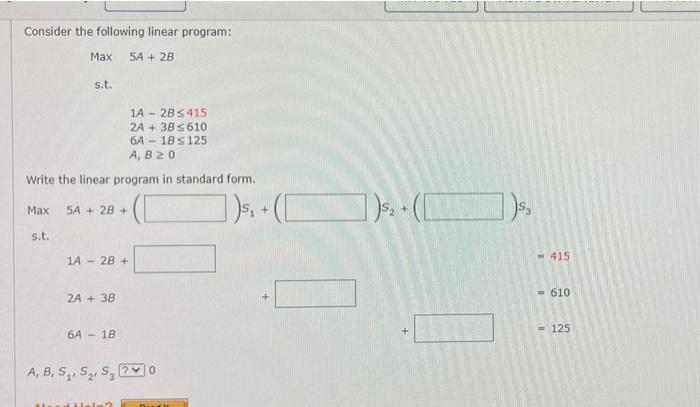 Solved Consider the following linear program: Max SA + 2B | Chegg.com