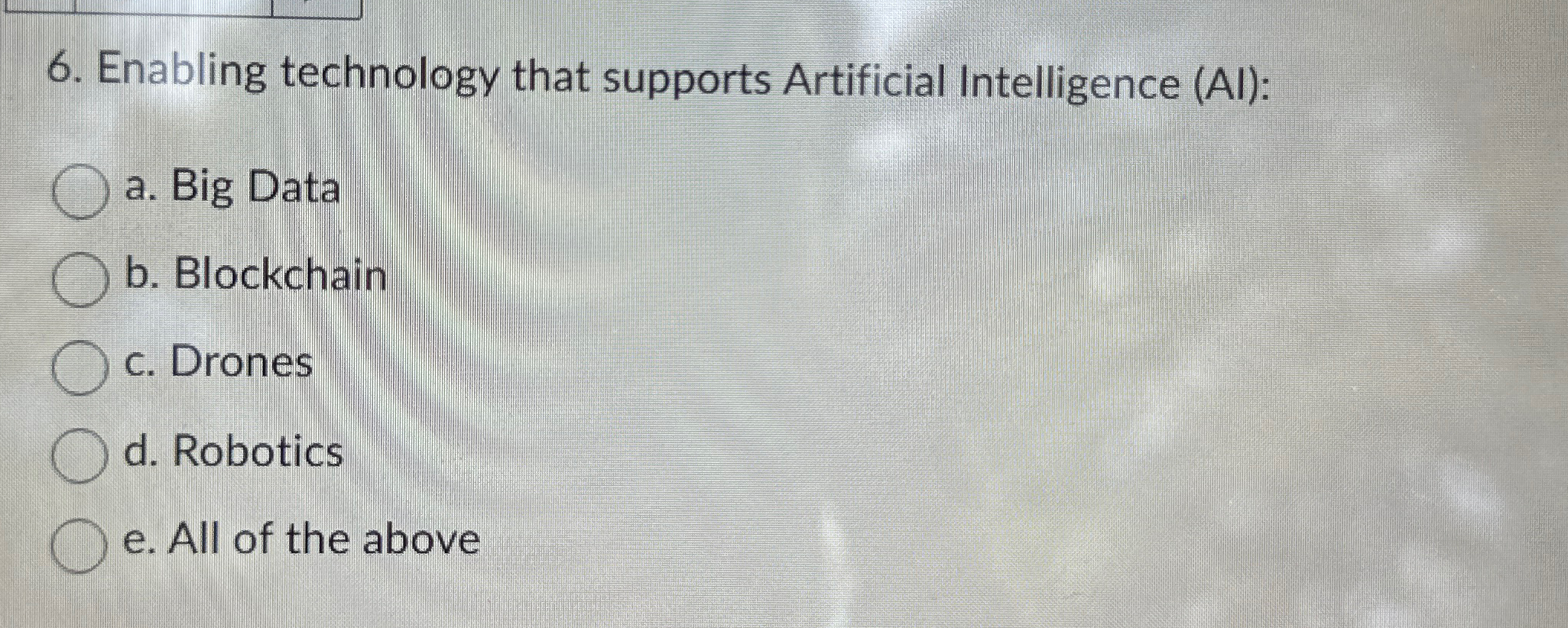 Solved Enabling technology that supports Artificial | Chegg.com