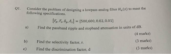 Solved Q1. Consider the problem of designing a lowpass | Chegg.com