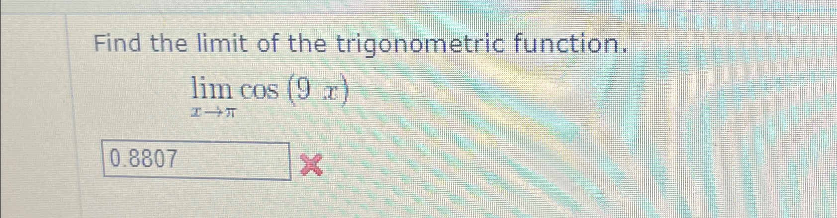 Solved Find the limit of the trigonometric | Chegg.com