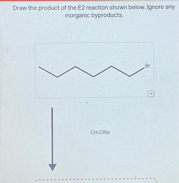 Solved Draw the product of the E2 reaction shown below. | Chegg.com