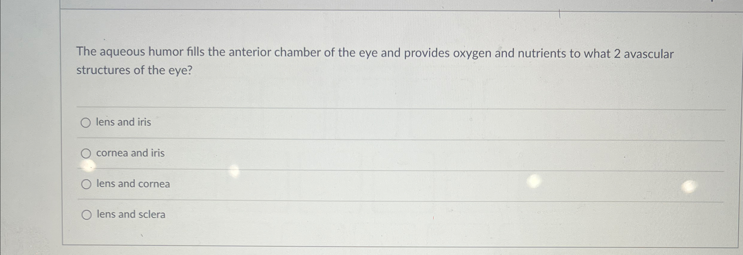 Solved The aqueous humor fills the anterior chamber of the | Chegg.com
